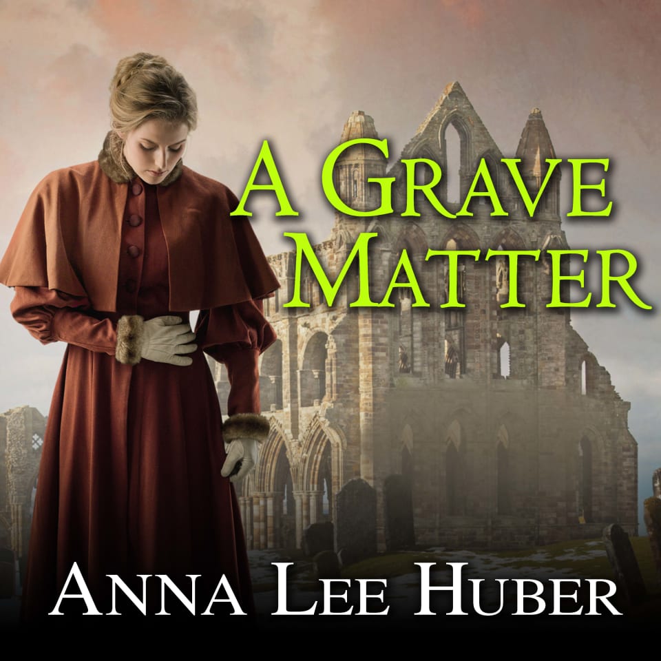 A Grave Matter by Anna Lee Huber - Audiobook