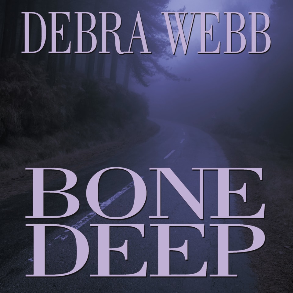 Bone Deep by Debra Webb - Audiobook