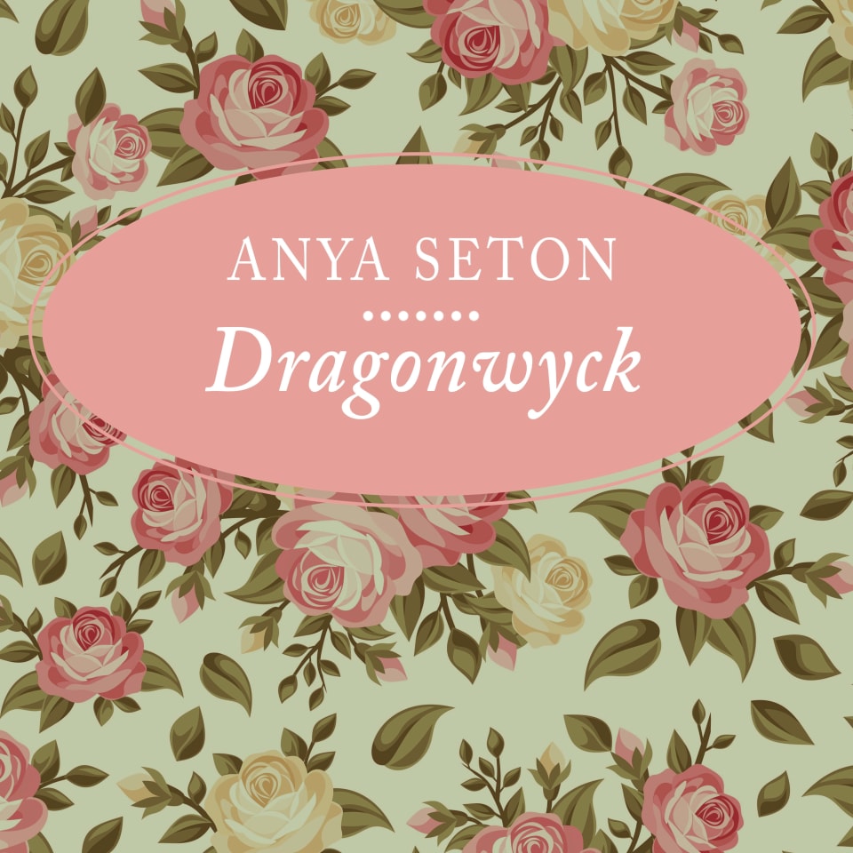 Dragonwyck by Anya Seton - Audiobook