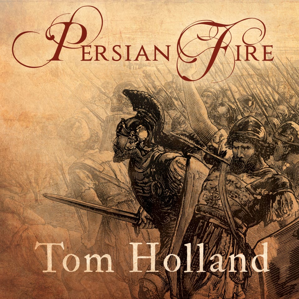 Persian Fire by Tom Holland - Audiobook