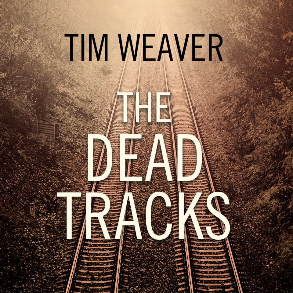 The Dead Tracks by Tim Weaver - Audiobook