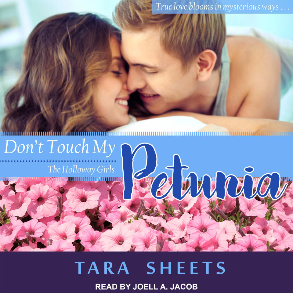 Don't Touch My Petunia by Tara Sheets - Audiobook