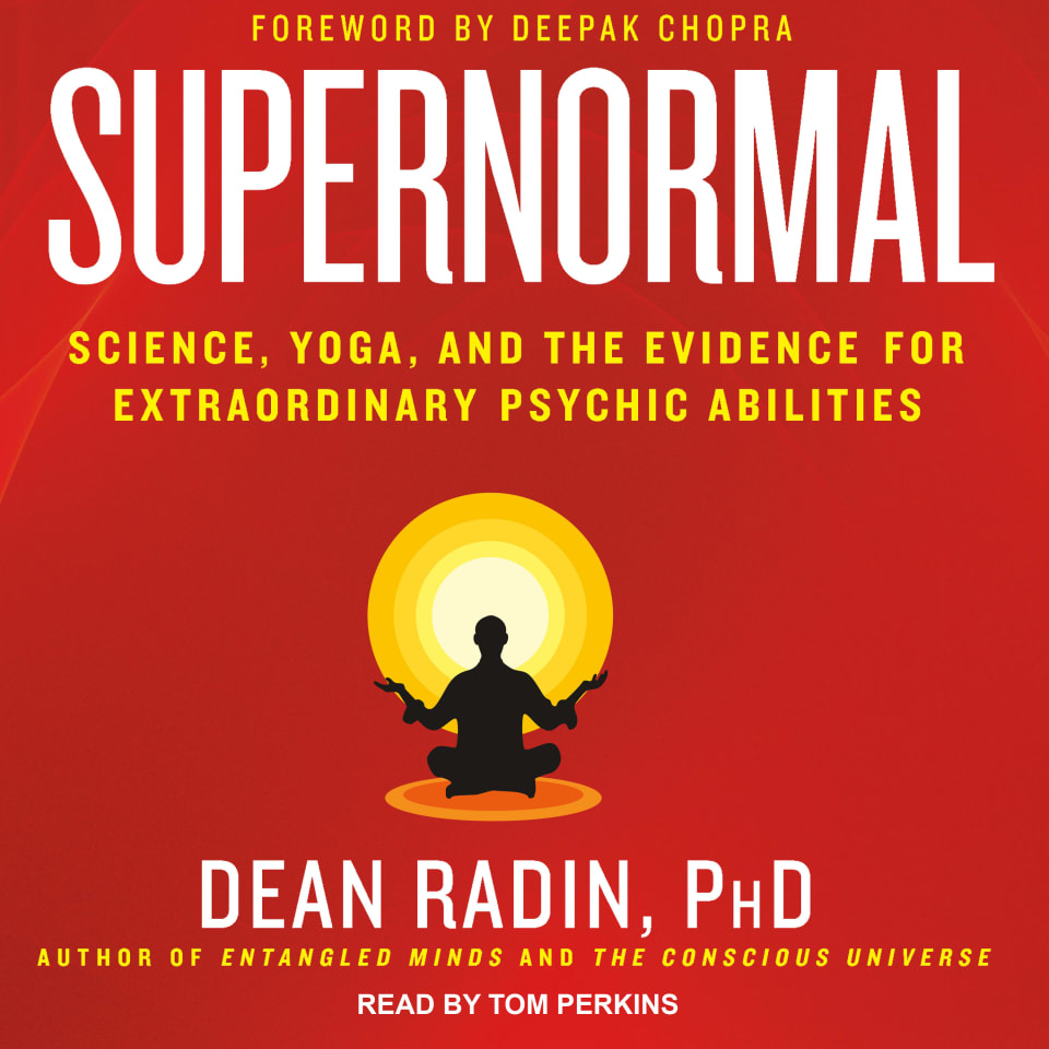 Supernormal by Dean Radin & Deepak Chopra - Audiobook