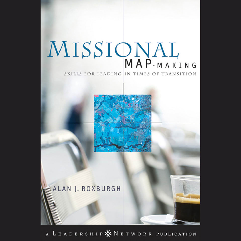 Missional Map-Making by Alan Roxburgh - Audiobook
