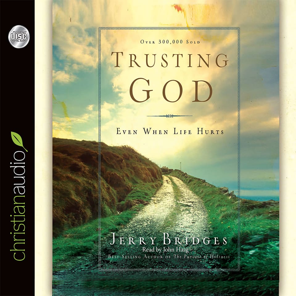 Trusting God by Jerry Bridges - Audiobook