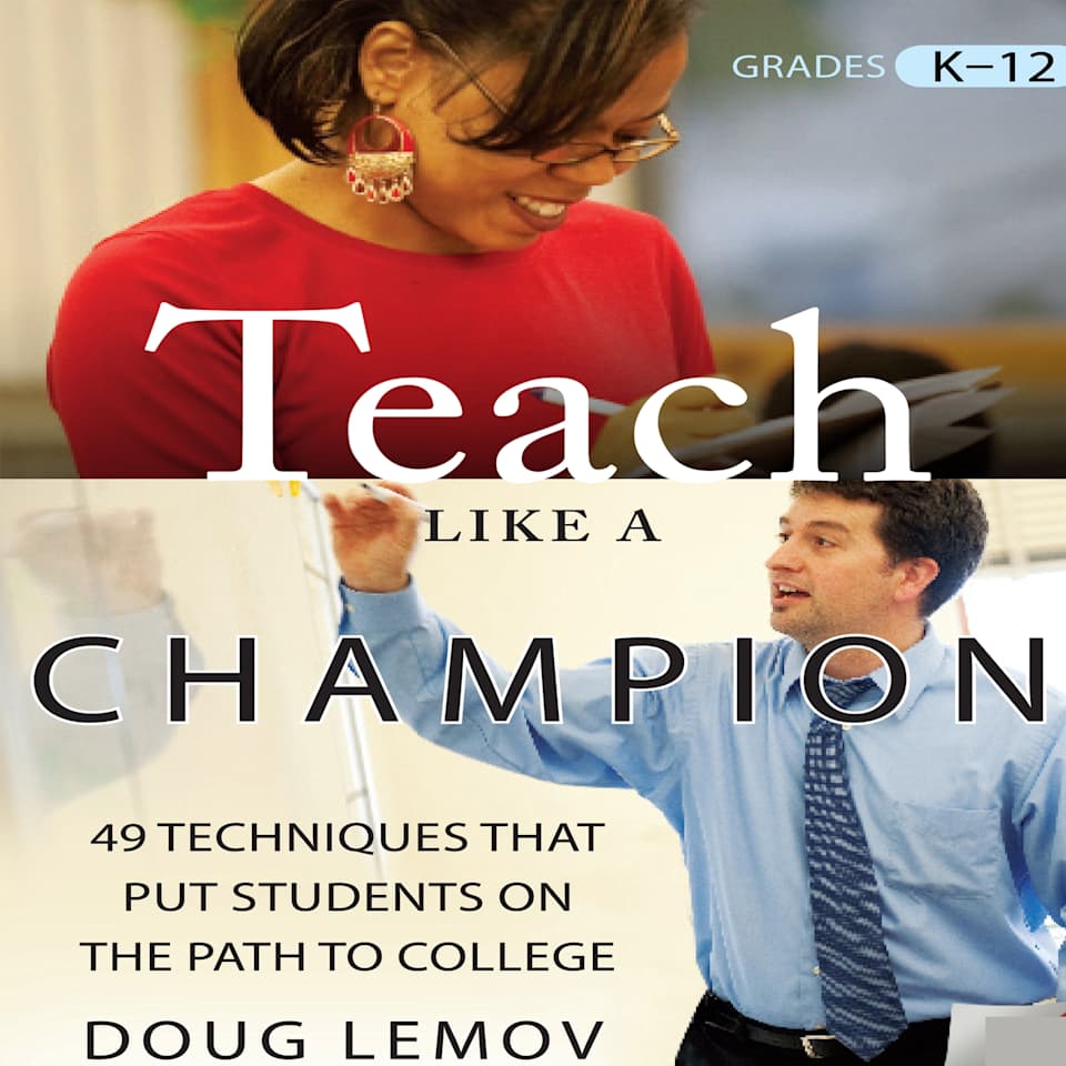 Teach Like a Champion by Doug Lemov - Audiobook
