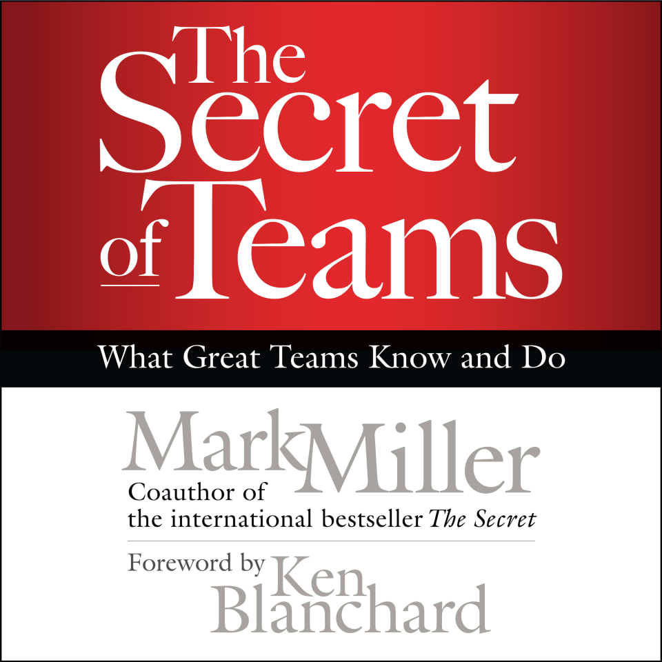 The Secret of Teams by Ken Blanchard & Mark Miller - Audiobook