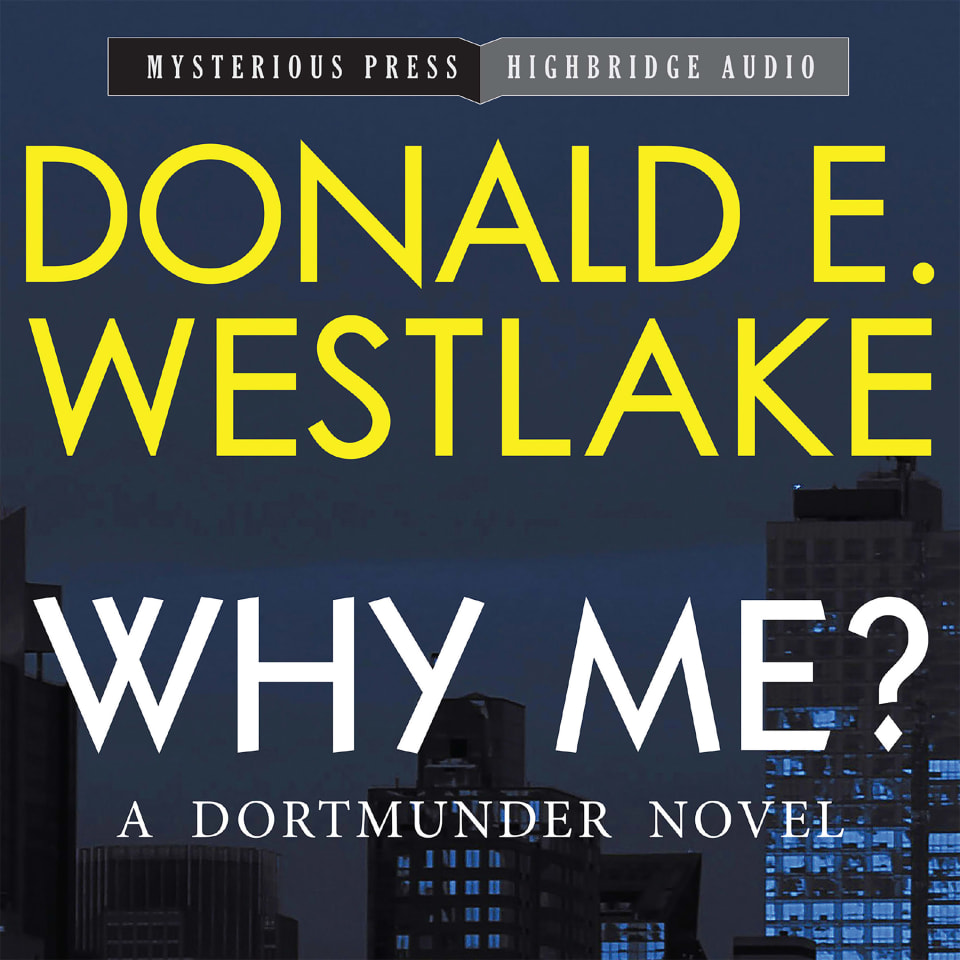 Why Me? by Donald E. Westlake - Audiobook
