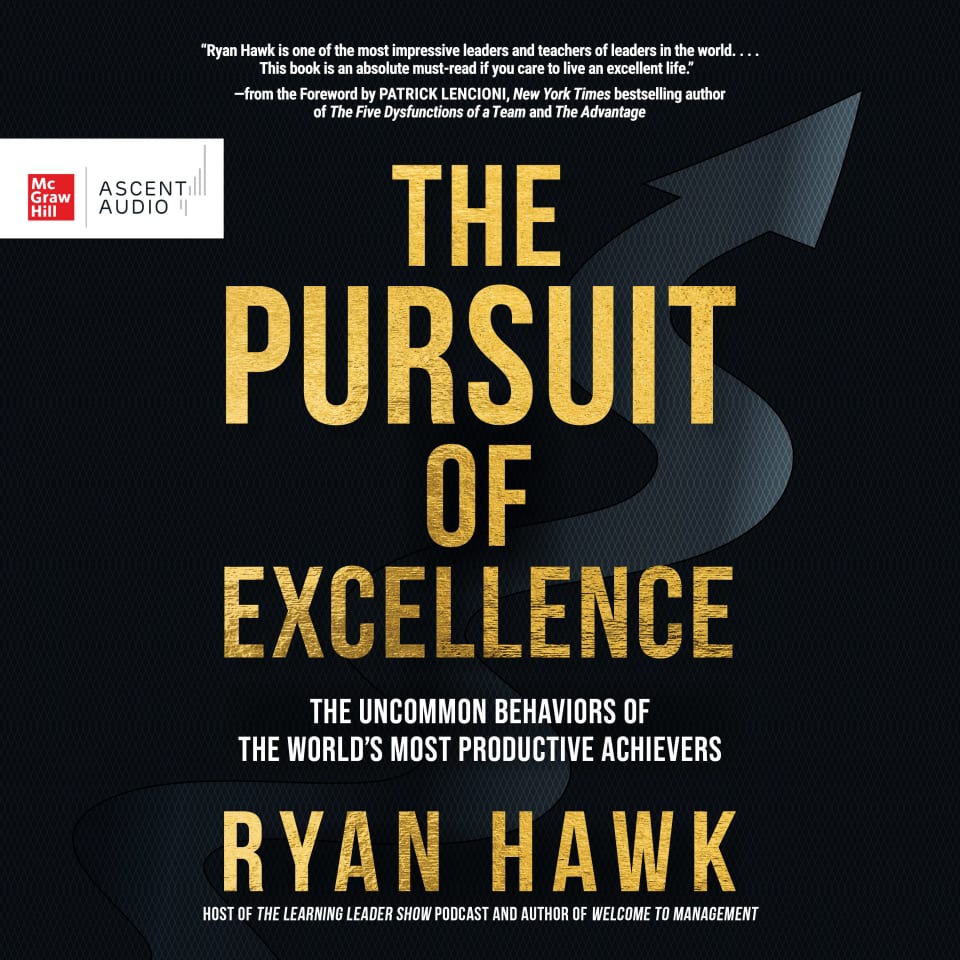 The Pursuit of Excellence by Patrick Lencioni & Ryan Hawk - Audiobook