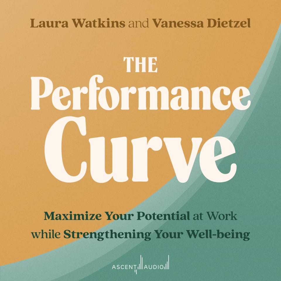 The Performance Curve by Vanessa Dietzel & Laura Watkins - Audiobook