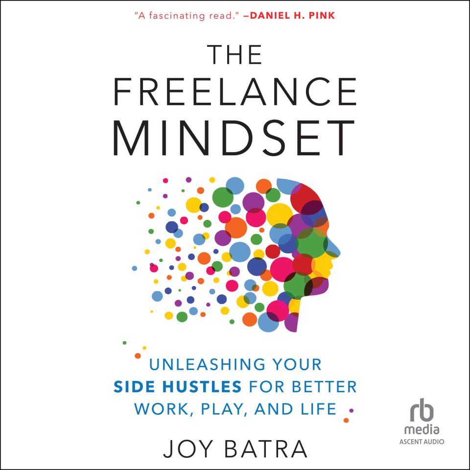 The Freelance Mindset by Joy Batra - Audiobook