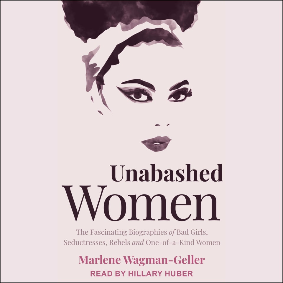 Unabashed Women by Marlene Wagman-Geller - Audiobook