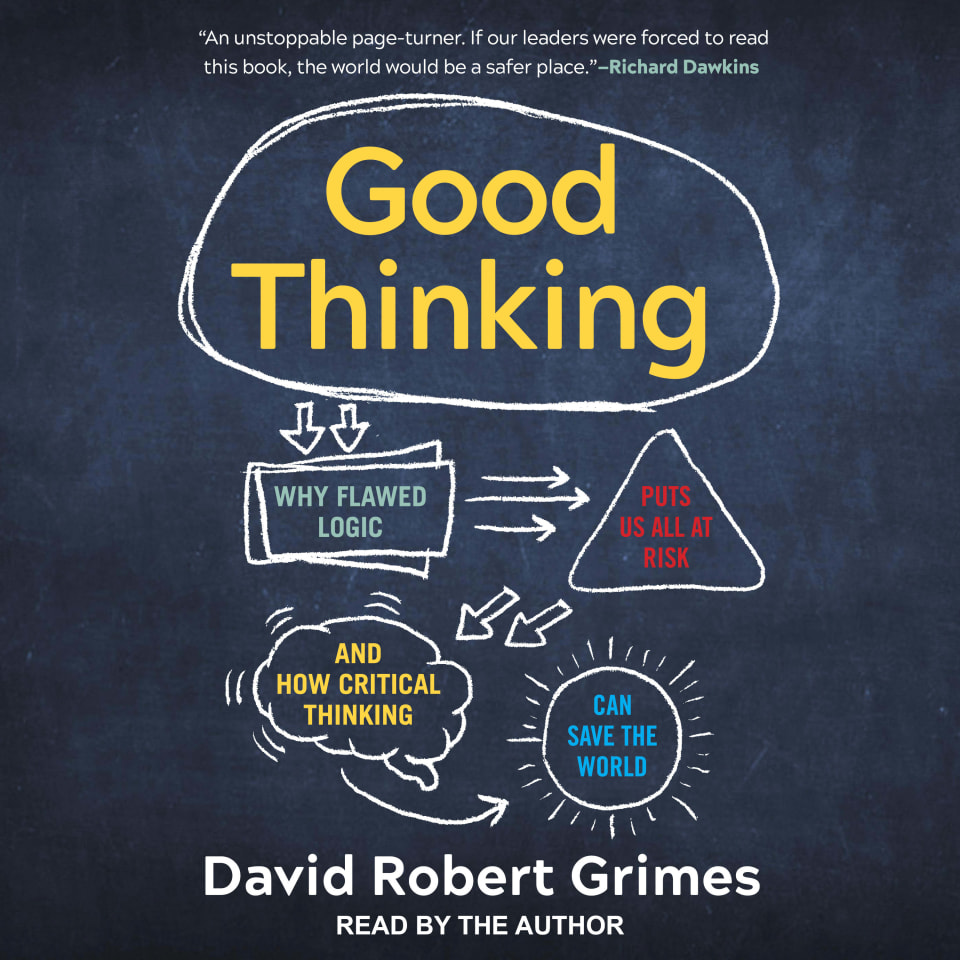 Good Thinking by David Robert Grimes - Audiobook