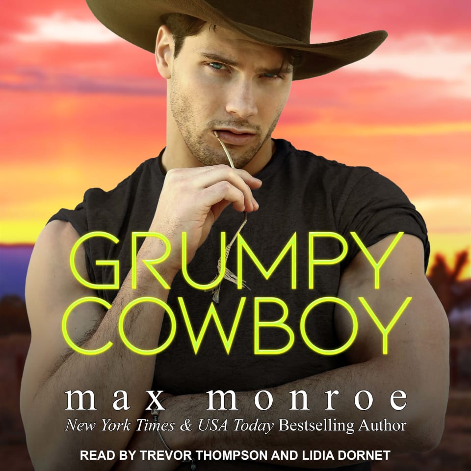 Grumpy Cowboy by Max Monroe - Audiobook