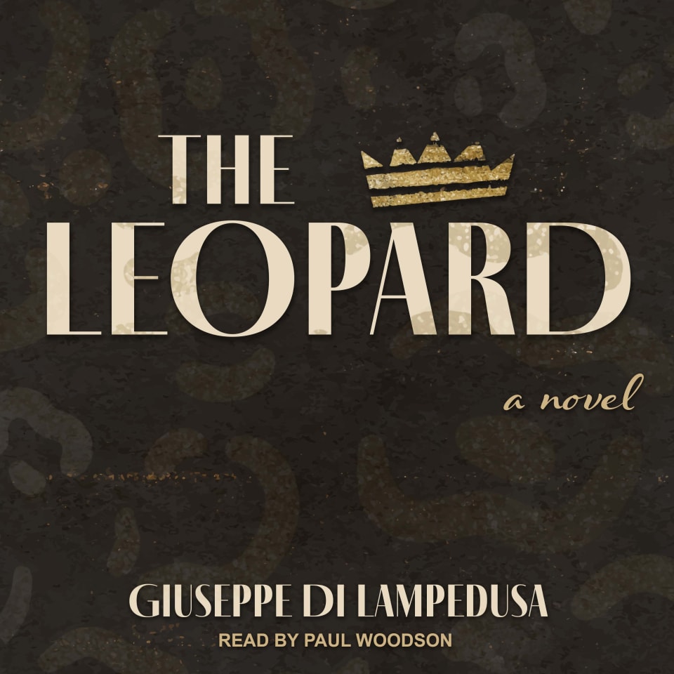 The Leopard by Archibald Colquhoun & Giuseppe Di Lampedusa - Audiobook