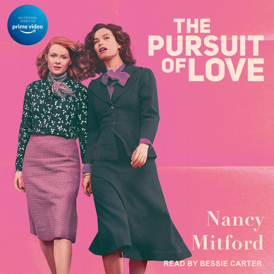 The Pursuit of Love by Nancy Mitford - Audiobook