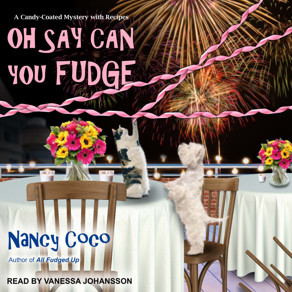 Oh Say Can You Fudge by Nancy Coco - Audiobook