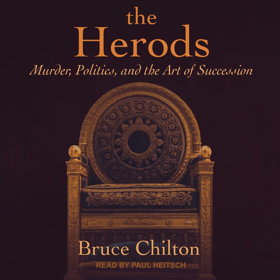 The Herods by Bruce Chilton - Audiobook
