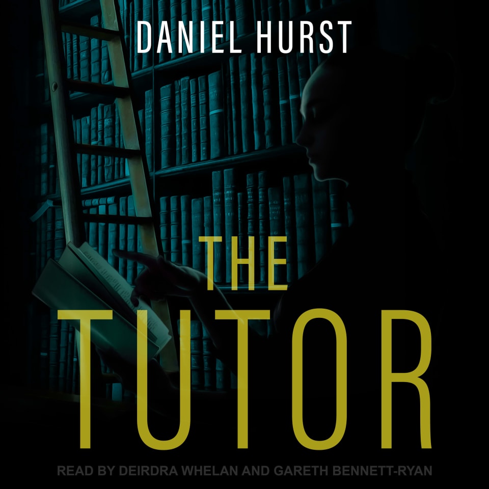 The Tutor by Daniel Hurst - Audiobook