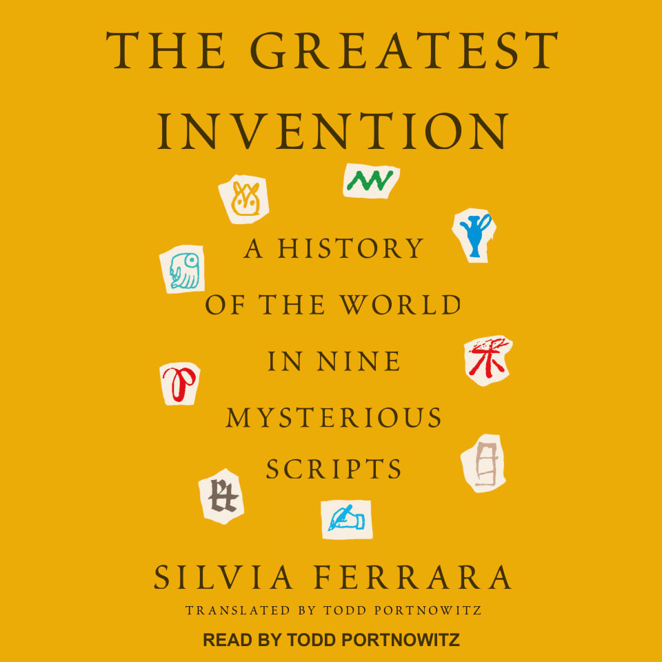 The Greatest Invention by Silvia Ferrara & Todd Portnowitz - Audiobook