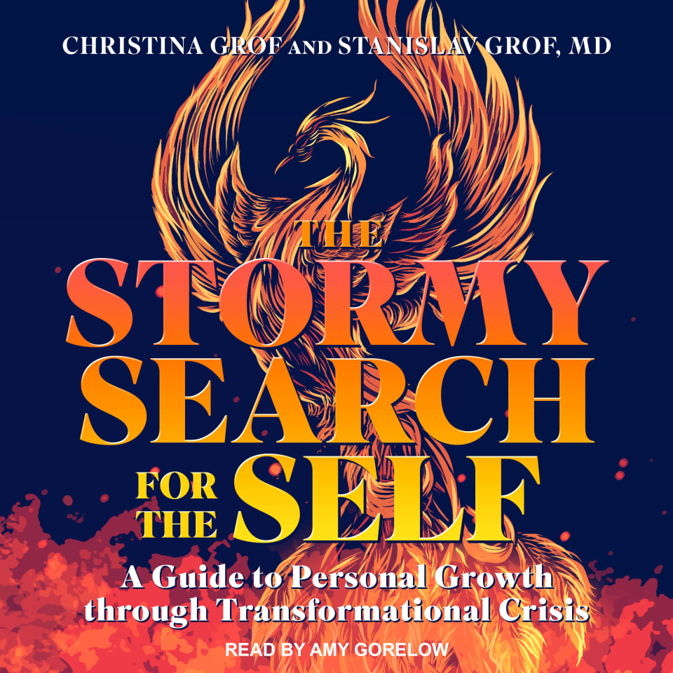 The Stormy Search for the Self by Christina Grof & Stanislav Grof ...
