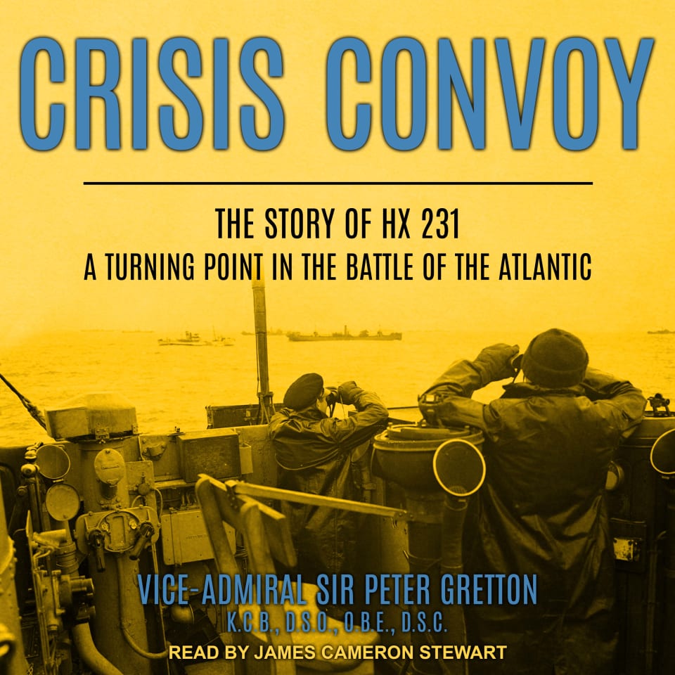 Crisis Convoy by Sir Peter Gretton - Audiobook