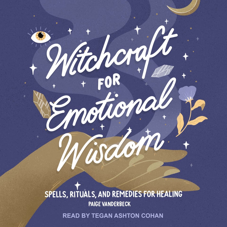 Witchcraft for Emotional Wisdom by Paige Vanderbeck - Audiobook