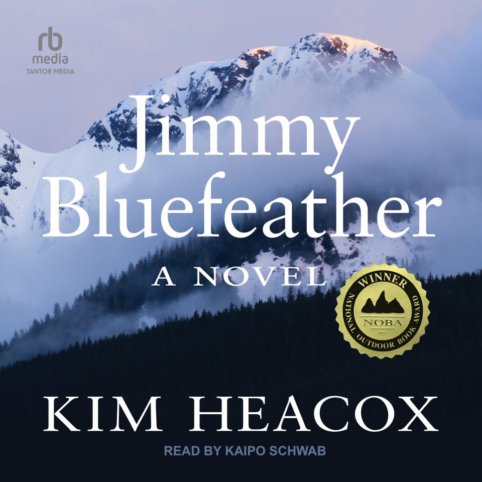 Jimmy Bluefeather by Kim Heacox - Audiobook
