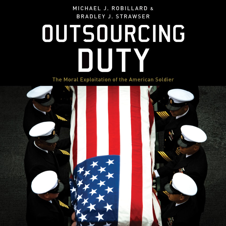 Outsourcing Duty by Bradley J. Strawser & Michael J. Robillard - Audiobook