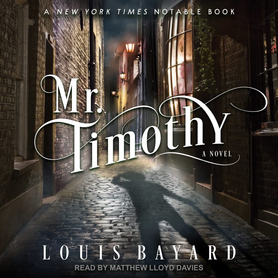Mr. Timothy by Louis Bayard - Audiobook