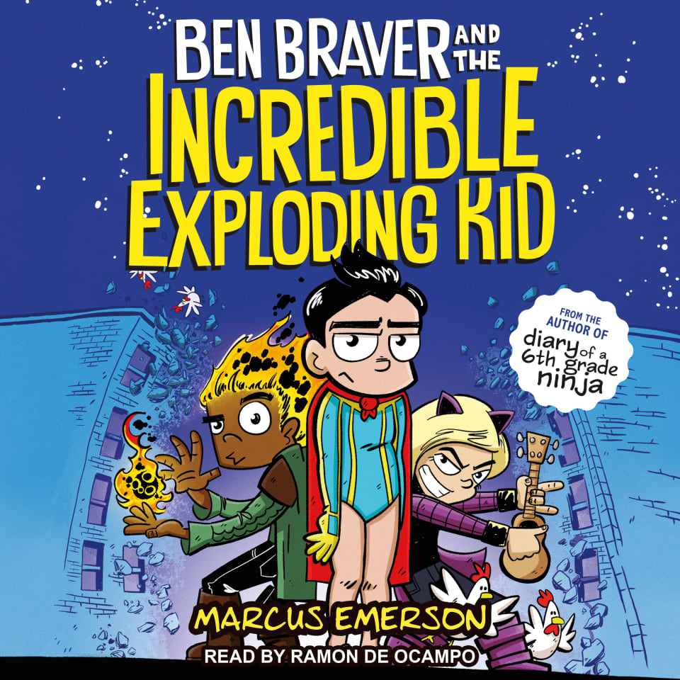 Ben Braver and the Incredible Exploding Kid by Marcus Emerson - Audiobook