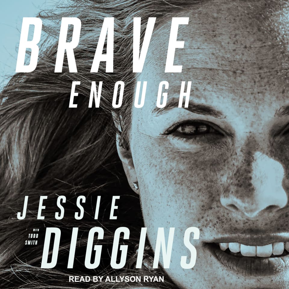 Brave Enough by Jessie Diggins & Todd Smith - Audiobook