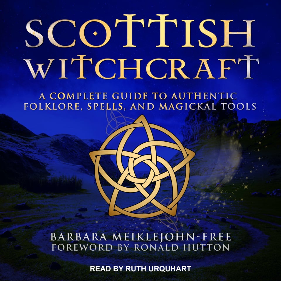 Scottish Witchcraft by Barbara Meiklejohn-Free & Ronald Hutton - Audiobook