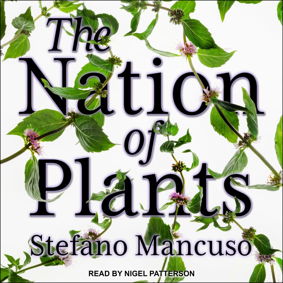 The Nation of Plants by Gregory Conti & Stefano Mancuso - Audiobook