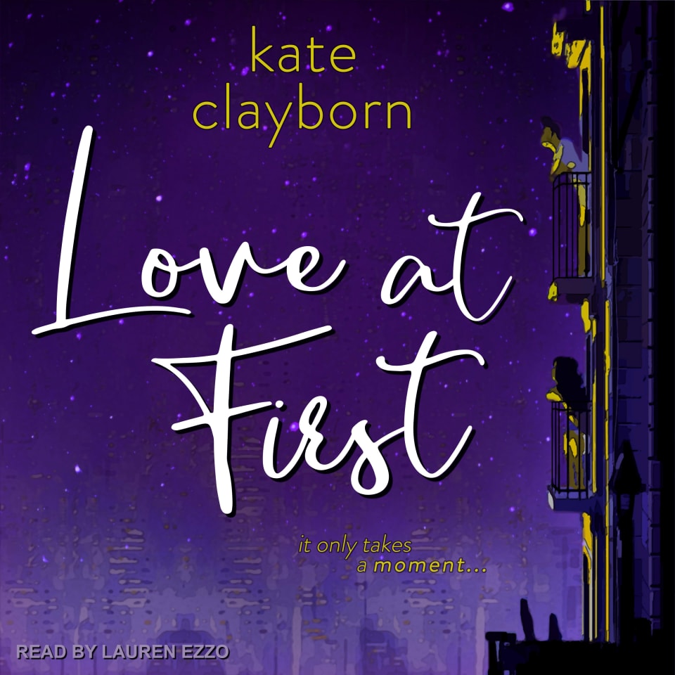 Love at First by Kate Clayborn - Audiobook