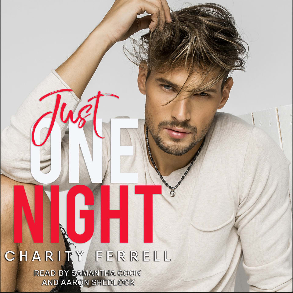 Just One Night by Charity Ferrell - Audiobook