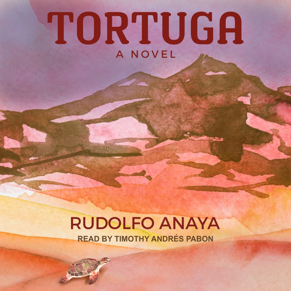 Tortuga by Rudolfo Anaya - Audiobook