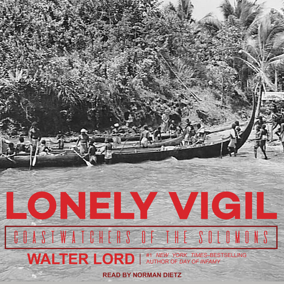 Lonely Vigil by Walter Lord - Audiobook