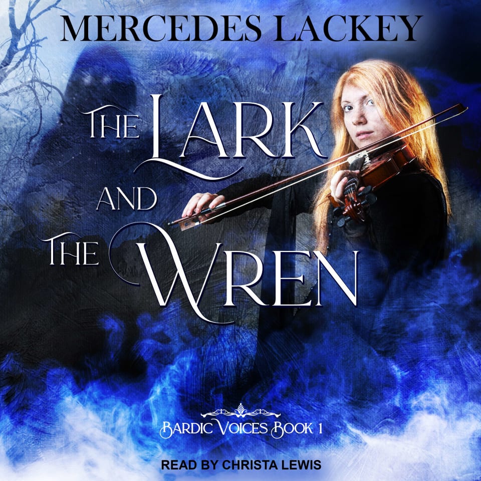 The Lark and the Wren by Mercedes Lackey - Audiobook
