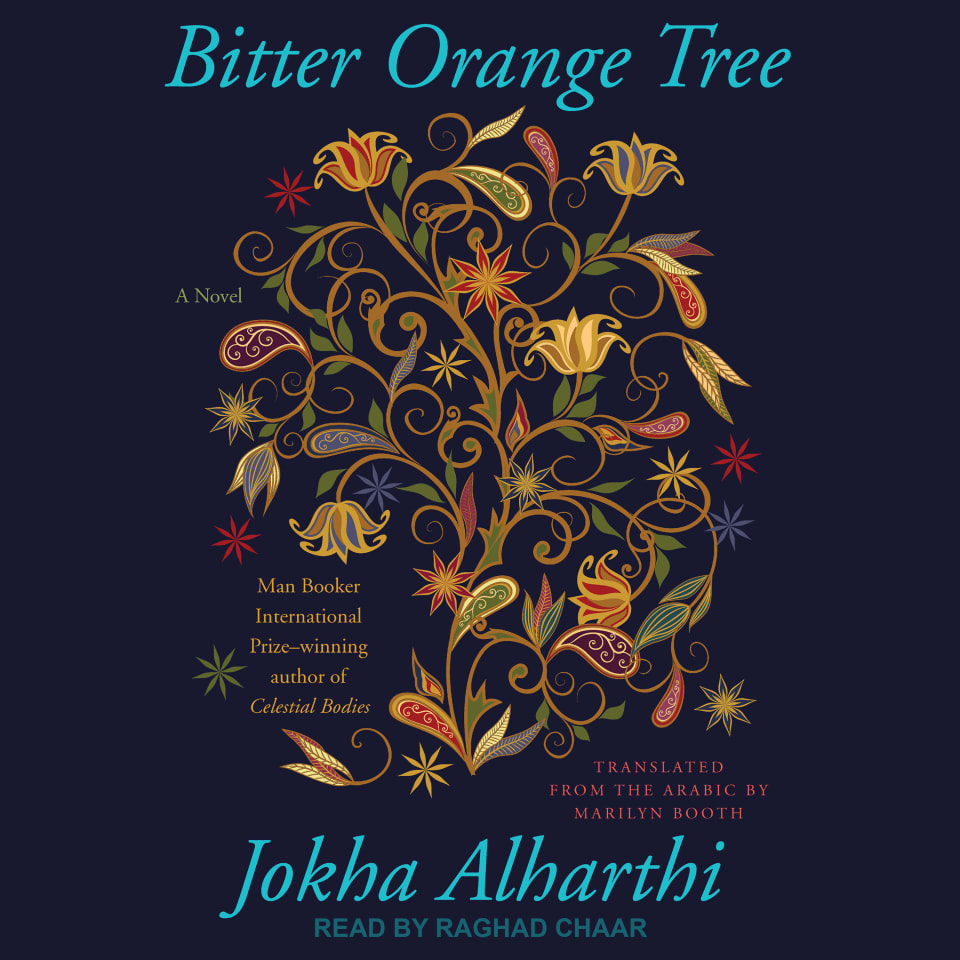 Bitter Orange Tree by Jokha Alharthi & Marilyn Booth - Audiobook