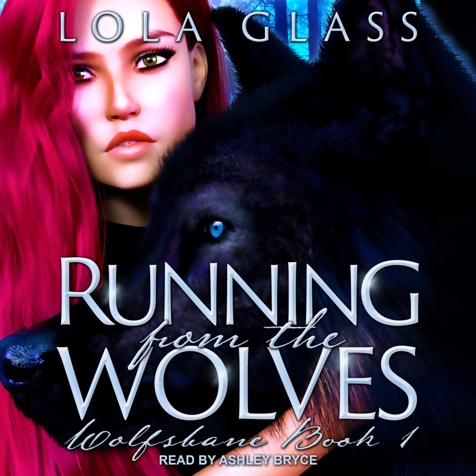 Running from the Wolves by Lola Glass - Audiobook