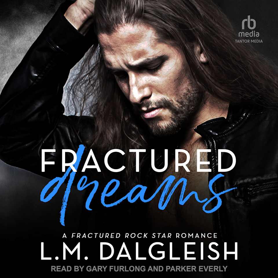 Fractured Dreams by L. M. Dalgleish - Audiobook
