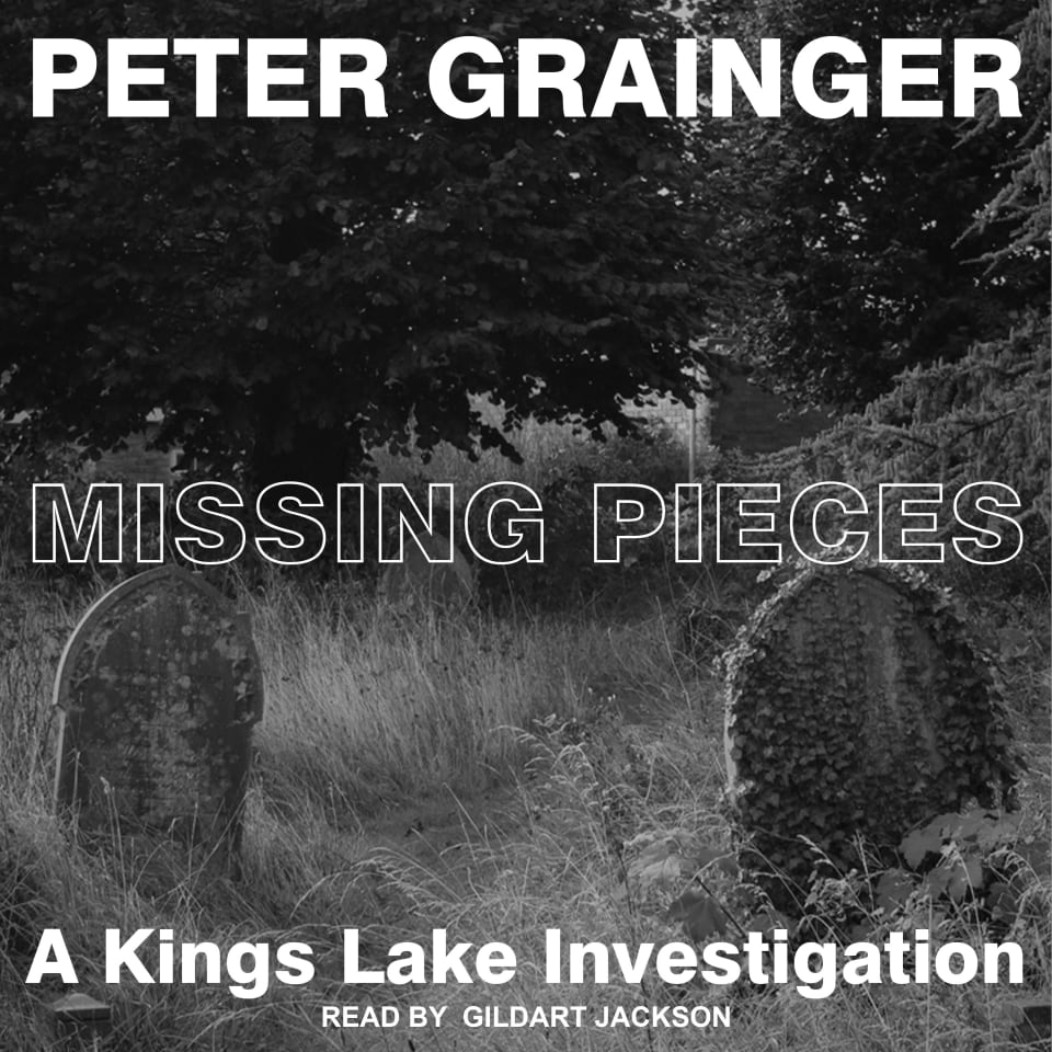 Missing Pieces by Peter Grainger - Audiobook