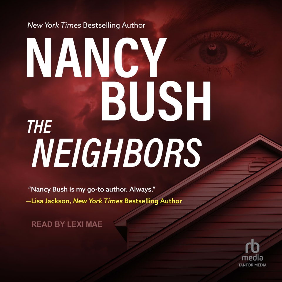 The Neighbors by Nancy Bush - Audiobook