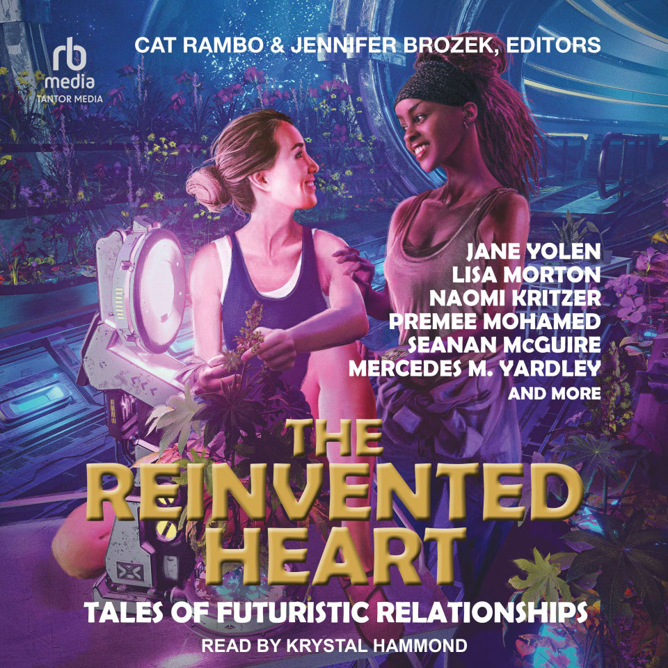 The Reinvented Heart by Cat Rambo & Jennifer Brozek - Audiobook