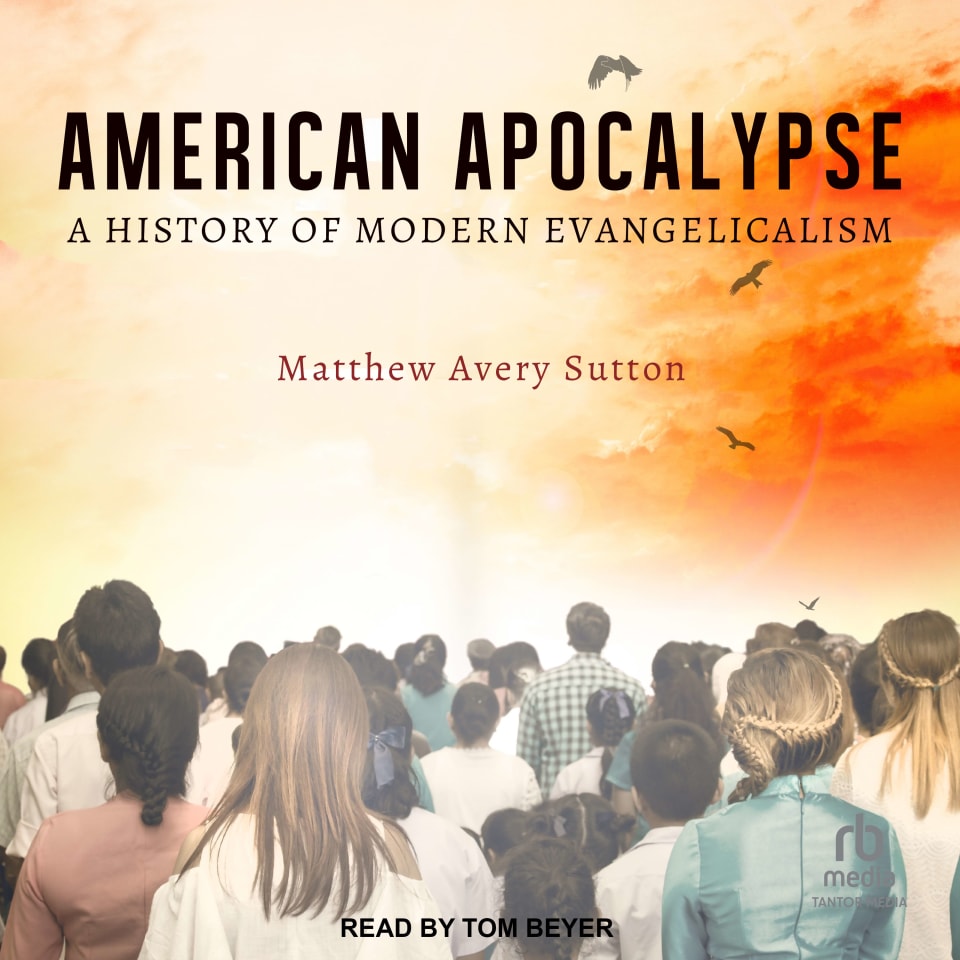 American Apocalypse by Matthew Avery Sutton - Audiobook