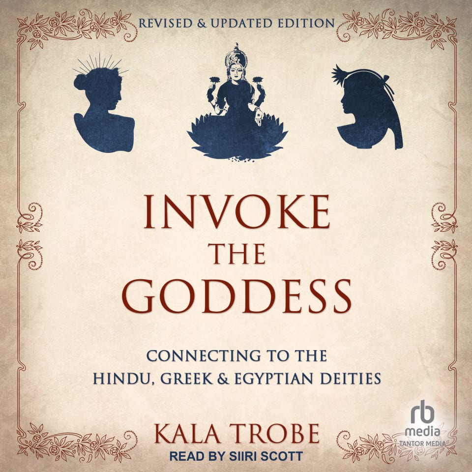 Invoke the Goddess by Kala Trobe - Audiobook