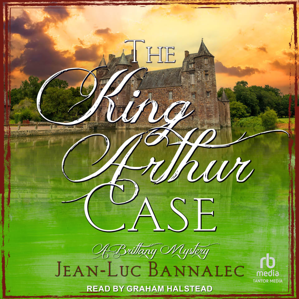 The King Arthur Case by Jean-Luc Bannalec - Audiobook
