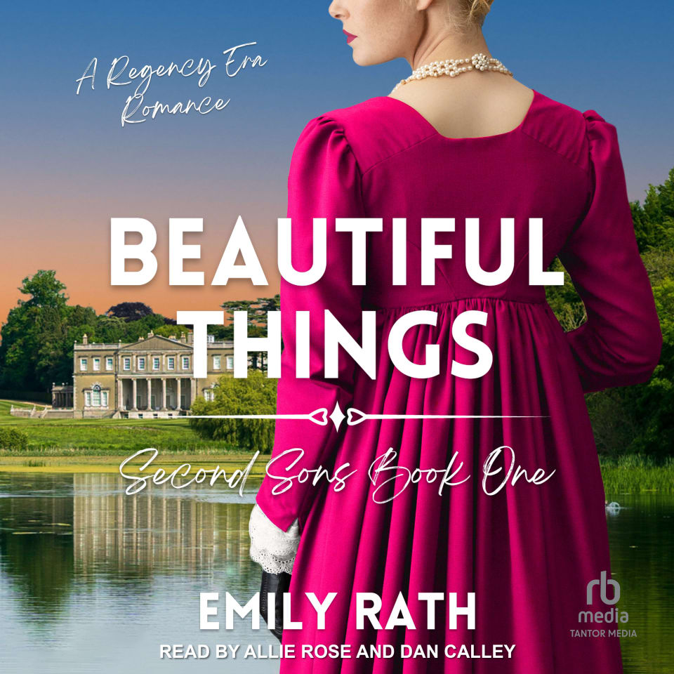 Beautiful Things by Emily Rath - Audiobook