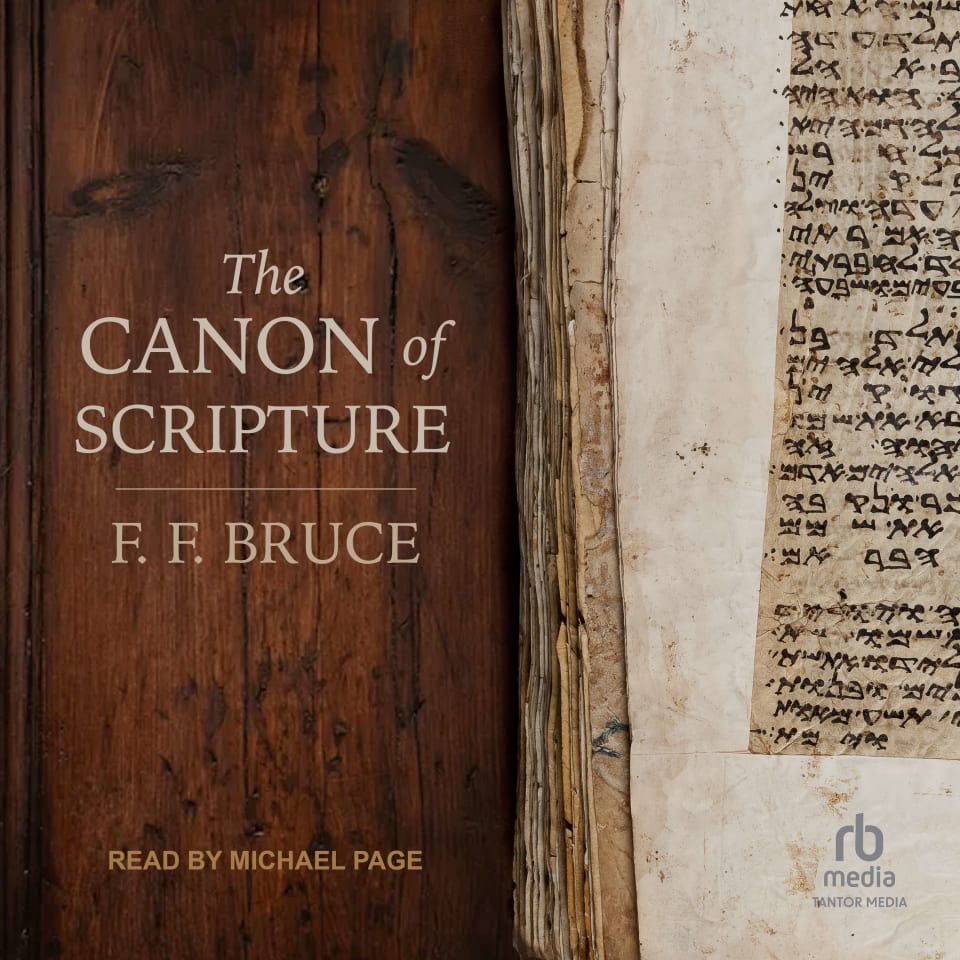 The Canon of Scripture by F.F. Bruce - Audiobook